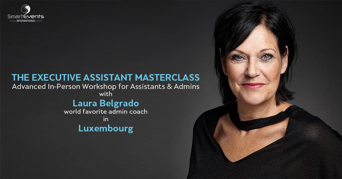 The Executive Assistant Masterclass - Luxembourg - SmartEvents ...